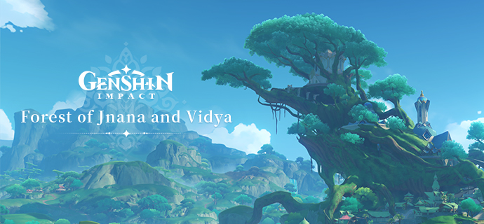 Forest of Jnana and Vidya｜Genshin Impact