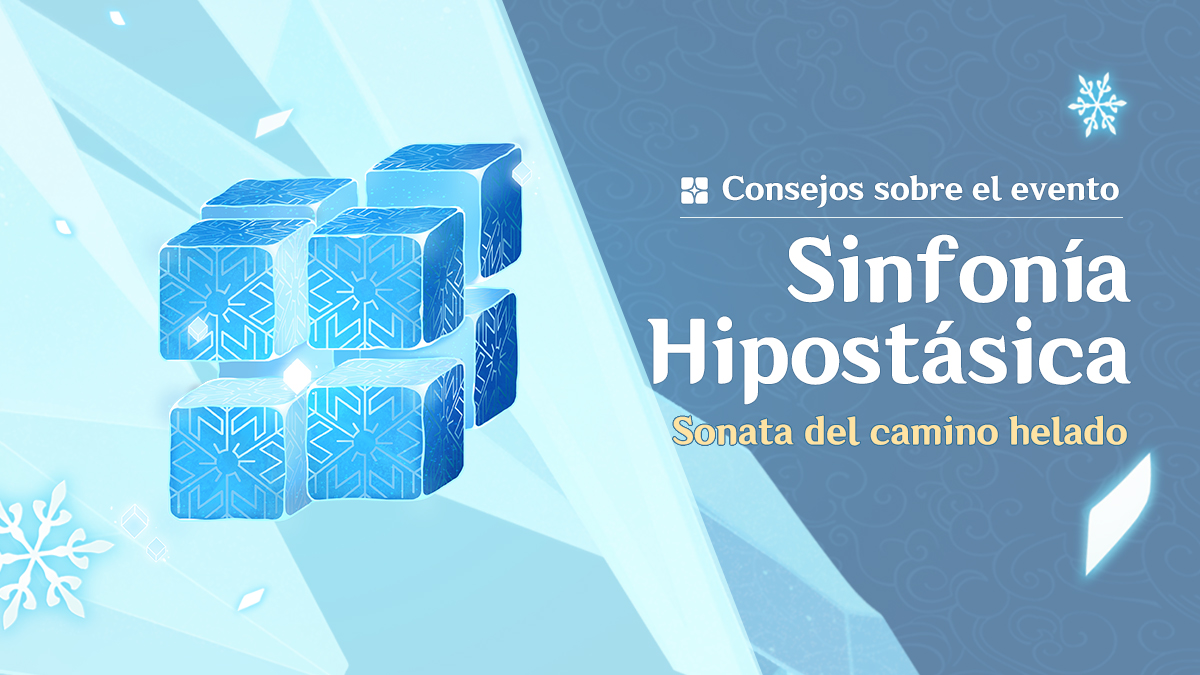 Consejos sobre el evento «Sinfonía Hipostásica»: Sonata del camino helado