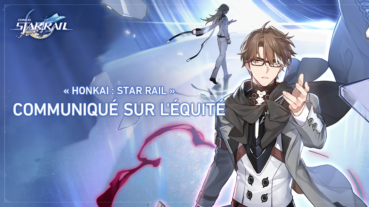 Communiqué sur l'équité du jeu Honkai : Star Rail | Site officiel de ...