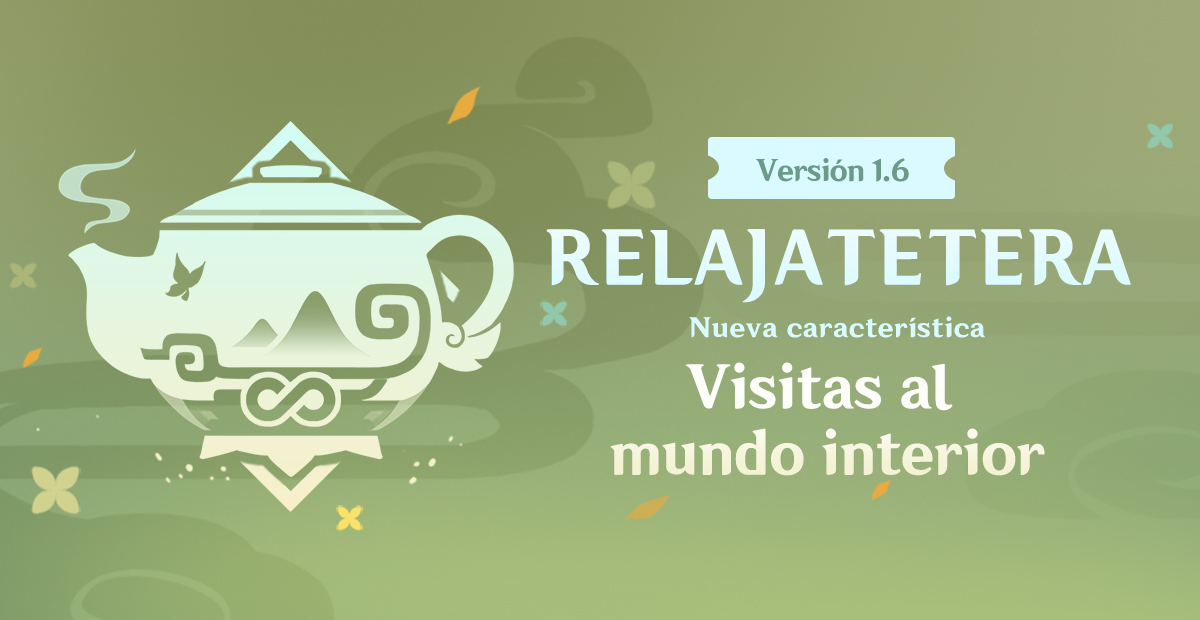 Nuevo sistema de la versión 1.6 «Relajatetera»: visitas al mundo interior